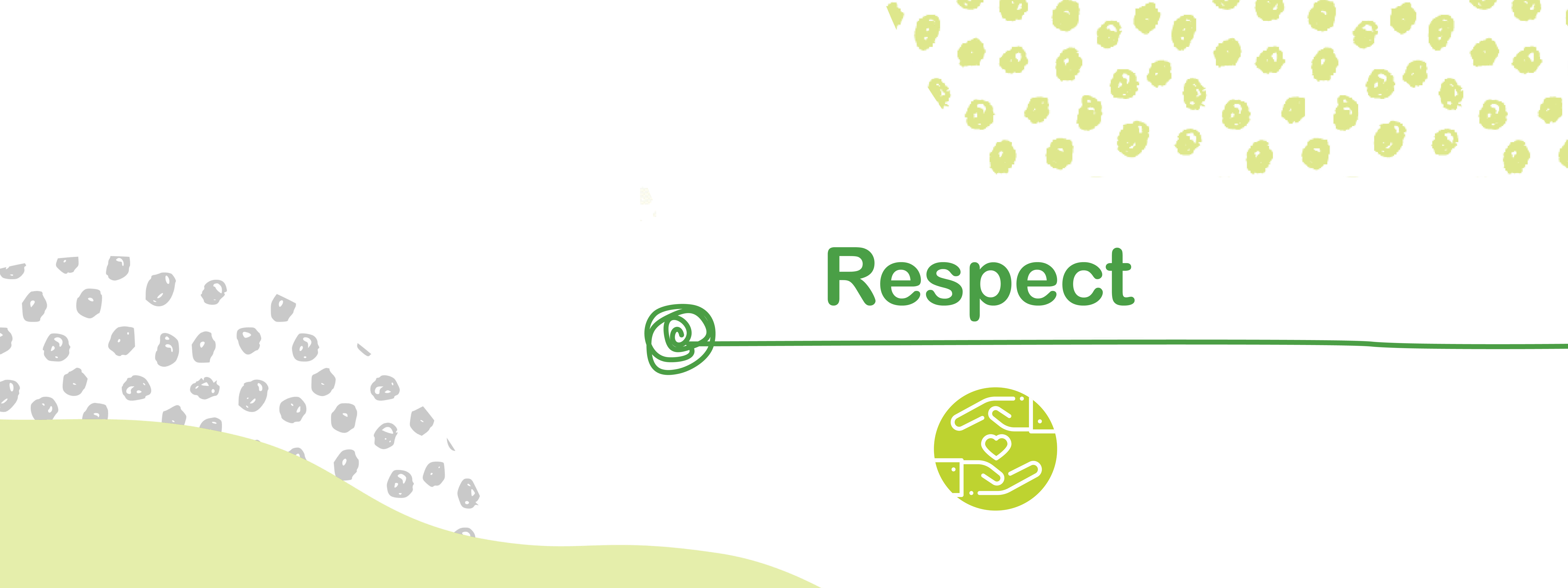 Our Values - Respect